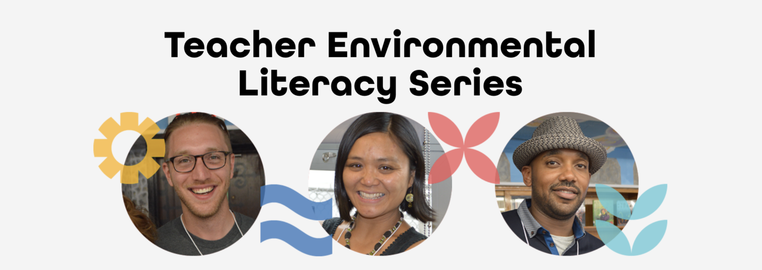 Teachers' Environmental Literacy Series 2020-2021 - Children's ...